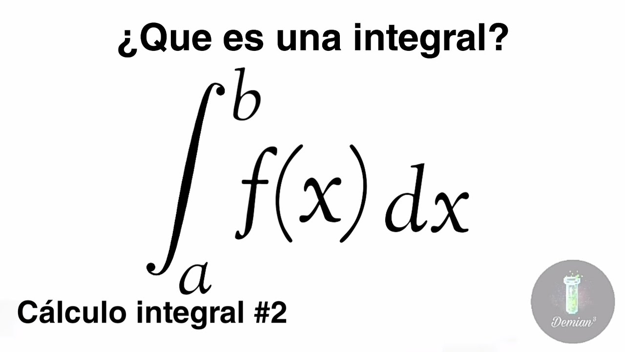 ¿Que es una integral? - Curso de calculo integral #2 - YouTube