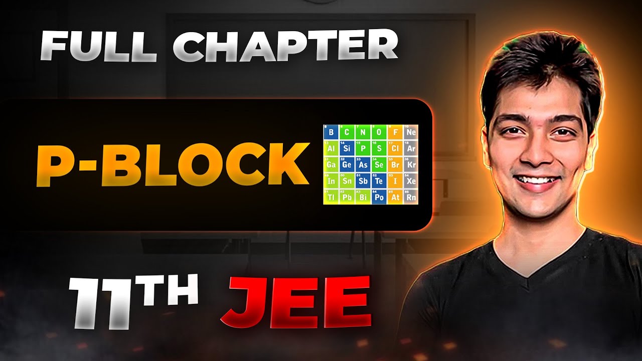P-Block FULL CHAPTER | Class 11th InOrganic Chemistry | Arjuna JEE ...