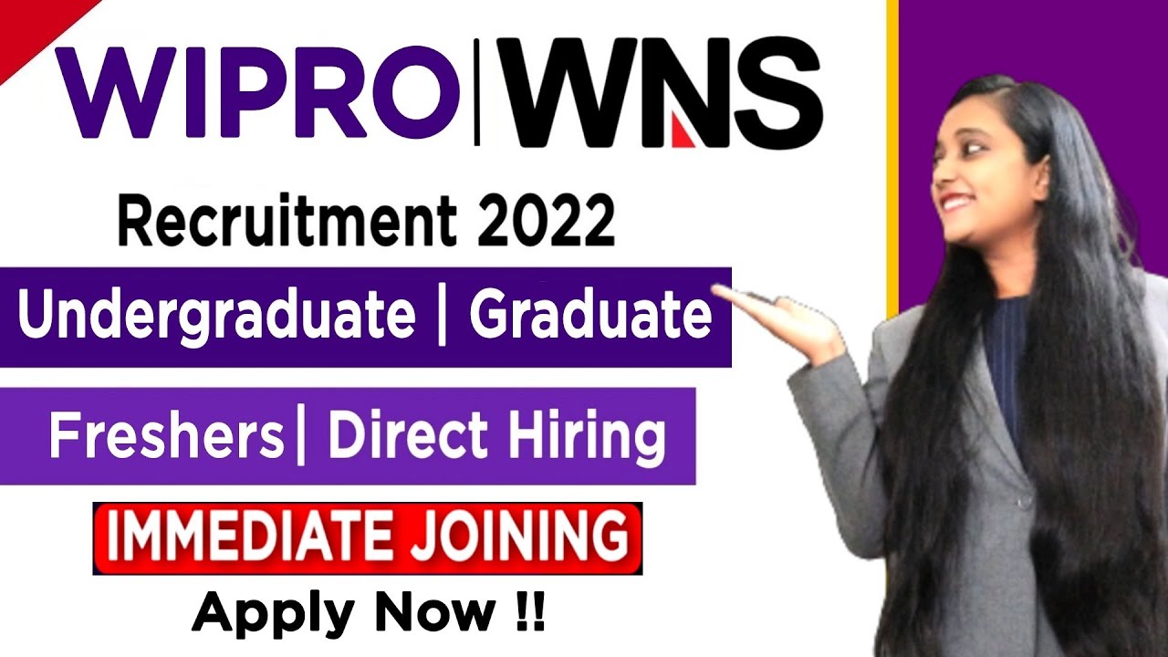 Wipro Recruitment 2022 | WNS | Wipro Jobs For Freshers 2022 | Graduate ...