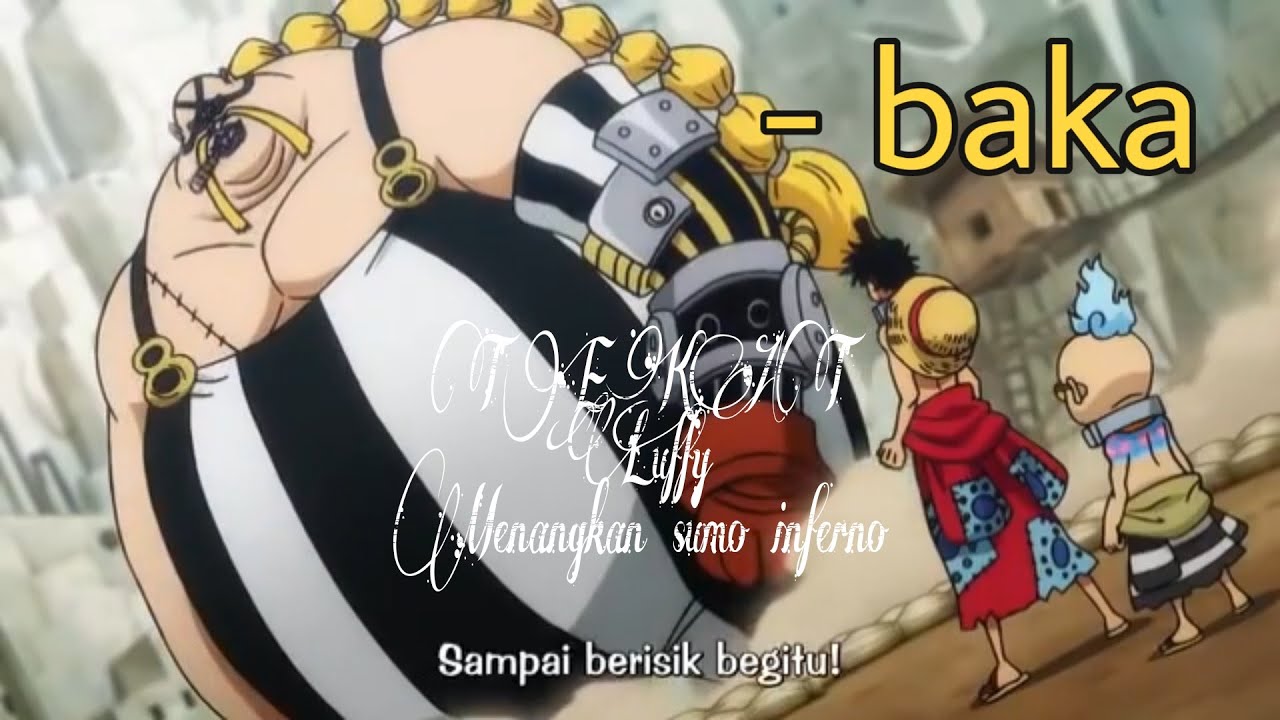 One piece episode Terbaru 943 |Tekat Luffy menangkan sumo inferno - YouTube