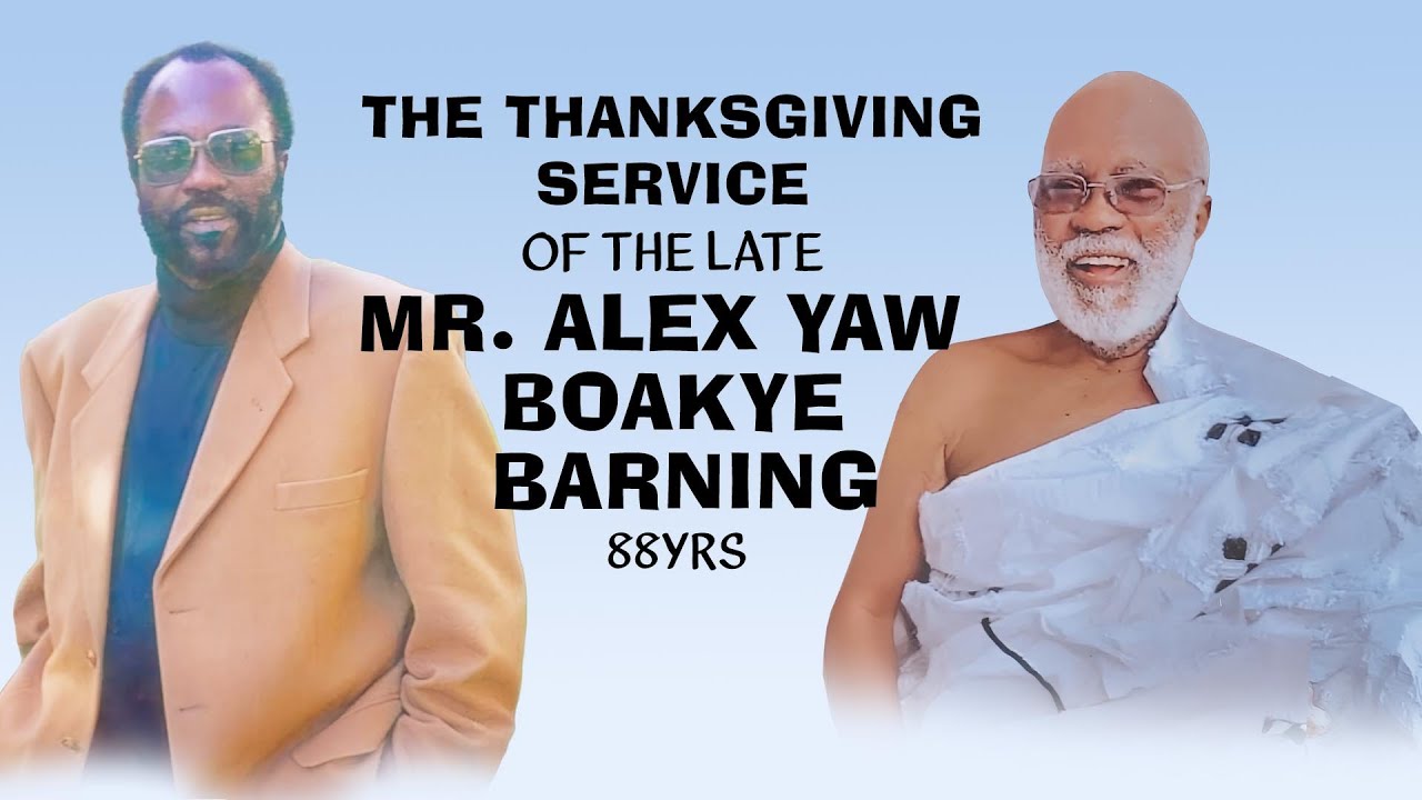 Thanksgiving Service Of The Late Of Alex Barning - YouTube