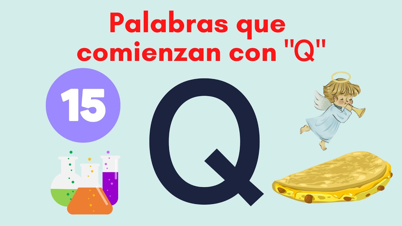 SPANISH: Palabras que comienzan con "Q" - YouTube