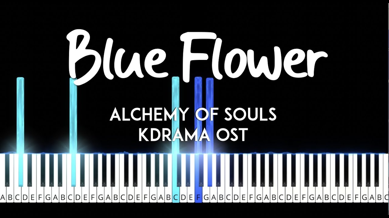 Blue Flower (푸른꽃) by Lia (ITZY) Alchemy of Souls OST synthesia piano ...