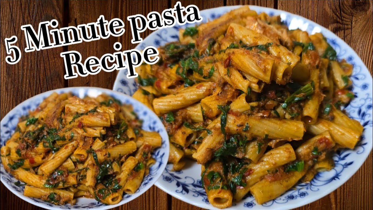 5 Minute Pasta Recipe You'll Love!Quick,Simple And Incredibly Delicious ...
