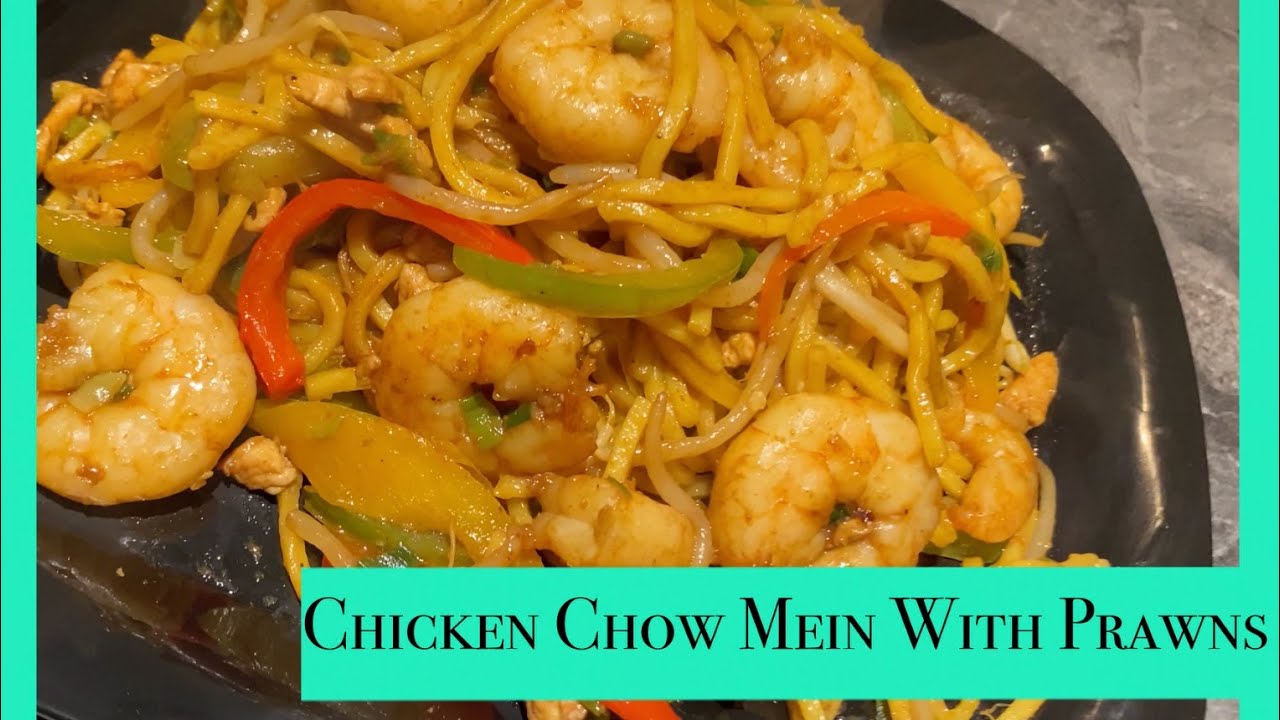 CHICKEN CHOW MEIN WITH PRAWNS IN 20 MINUTES! 🥺😛😍 - YouTube