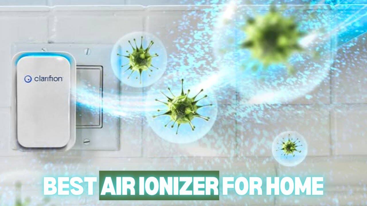 Clarifion - Air Ionizers For Home | Best Air Ionizer For Home - YouTube