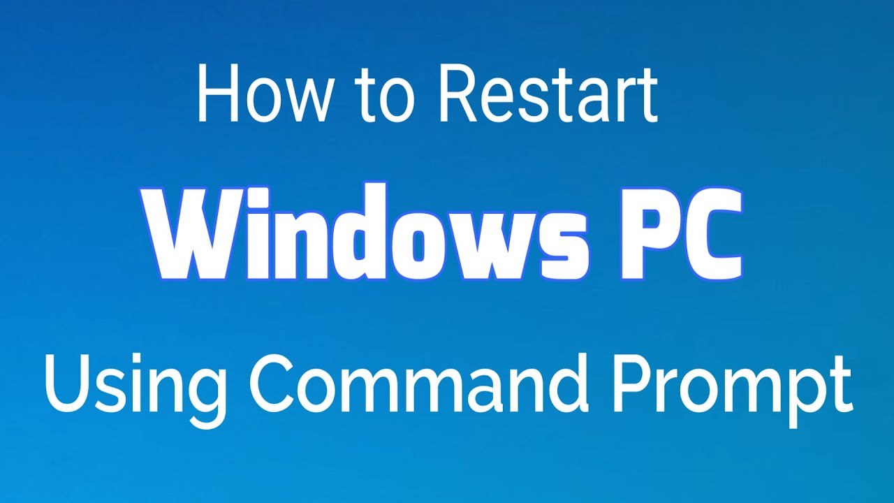 How to Restart Windows PC Using Command Prompt - YouTube