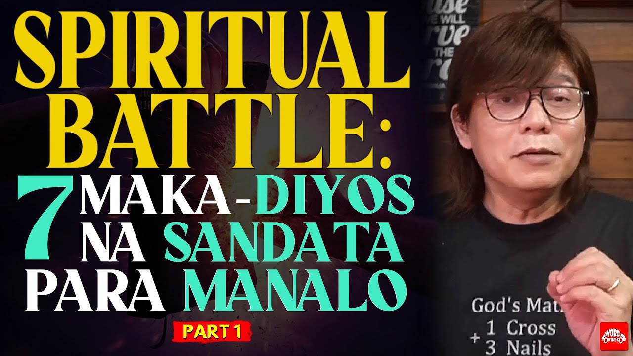SPIRITUAL BATTLE: 7 maka-Diyos na Sandata para Manalo Part 1 - YouTube