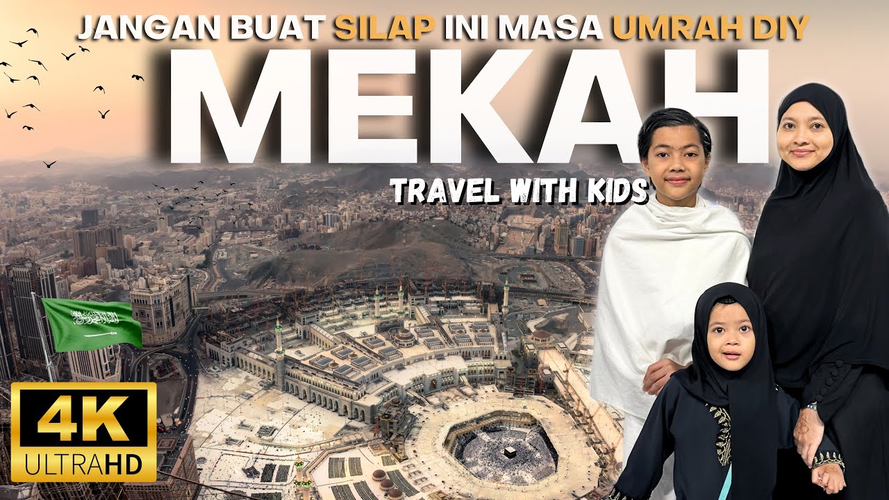 Ep. 142 - Umrah DIY Bajet : Tips Penting, Makanan Sedap & Shopping di ...