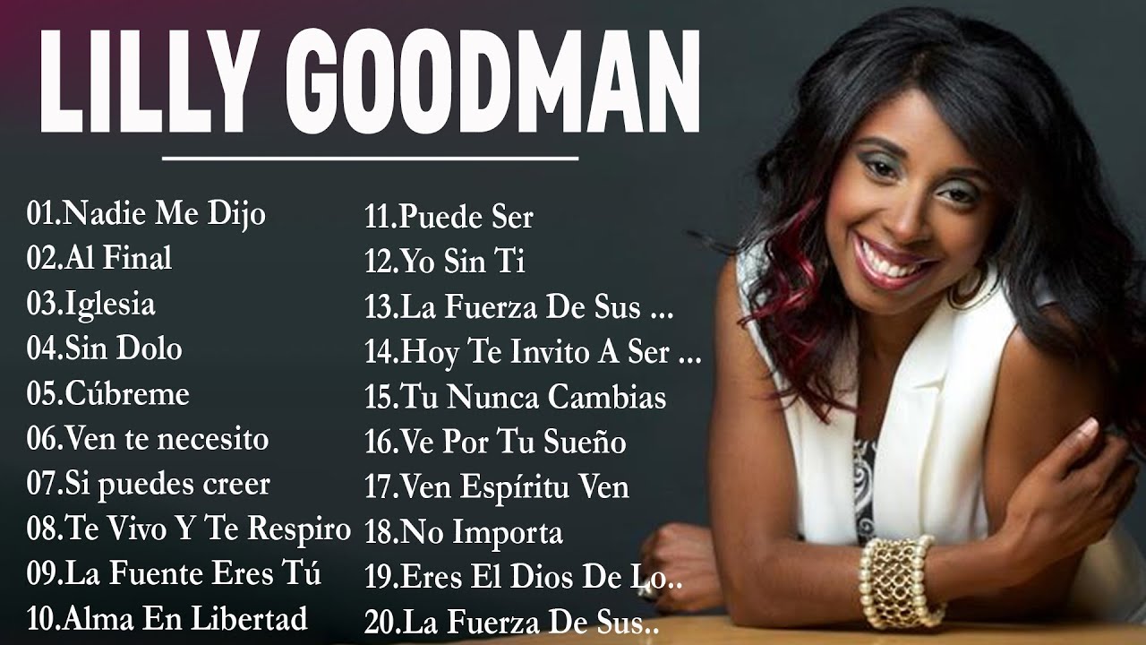 POPURRI LILLY GOODMAN: NADIE ME DIJO, AL FINAL,YO SIN TI, CÚBREME, ES ...