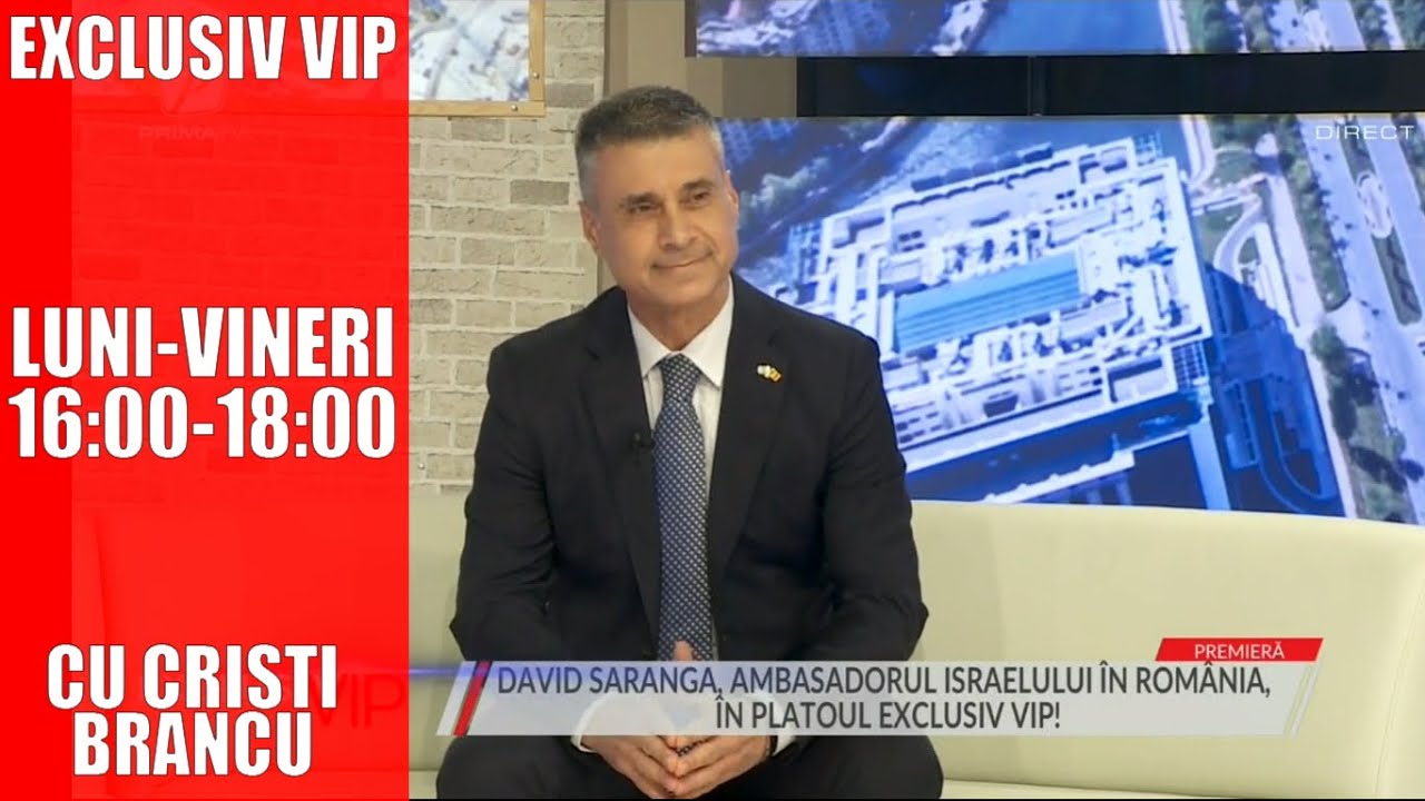 DAVID SARANGA, AMBASADORUL ISRAELULUI ÎN ROMÂNIA: "ACTIVITATEA NOASTRĂ ...