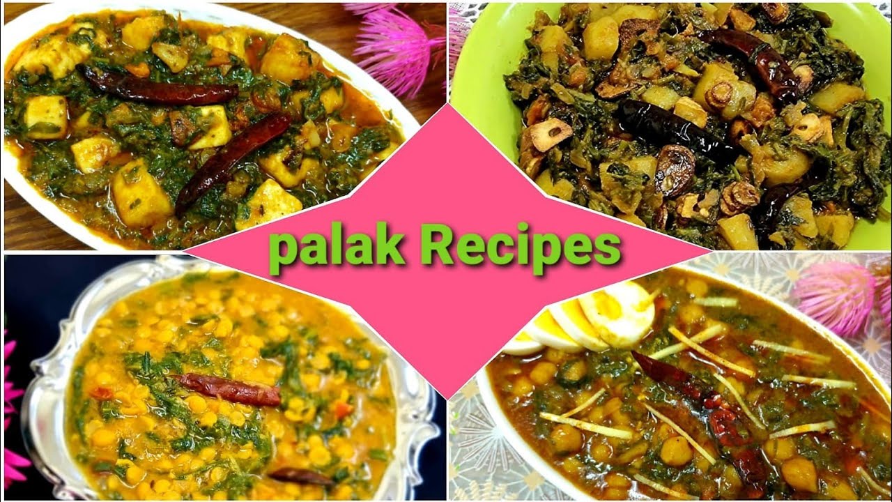 4 Amezing palak Recipes |Lahesuni palak Paneer | lehsuni Aloo palak ...
