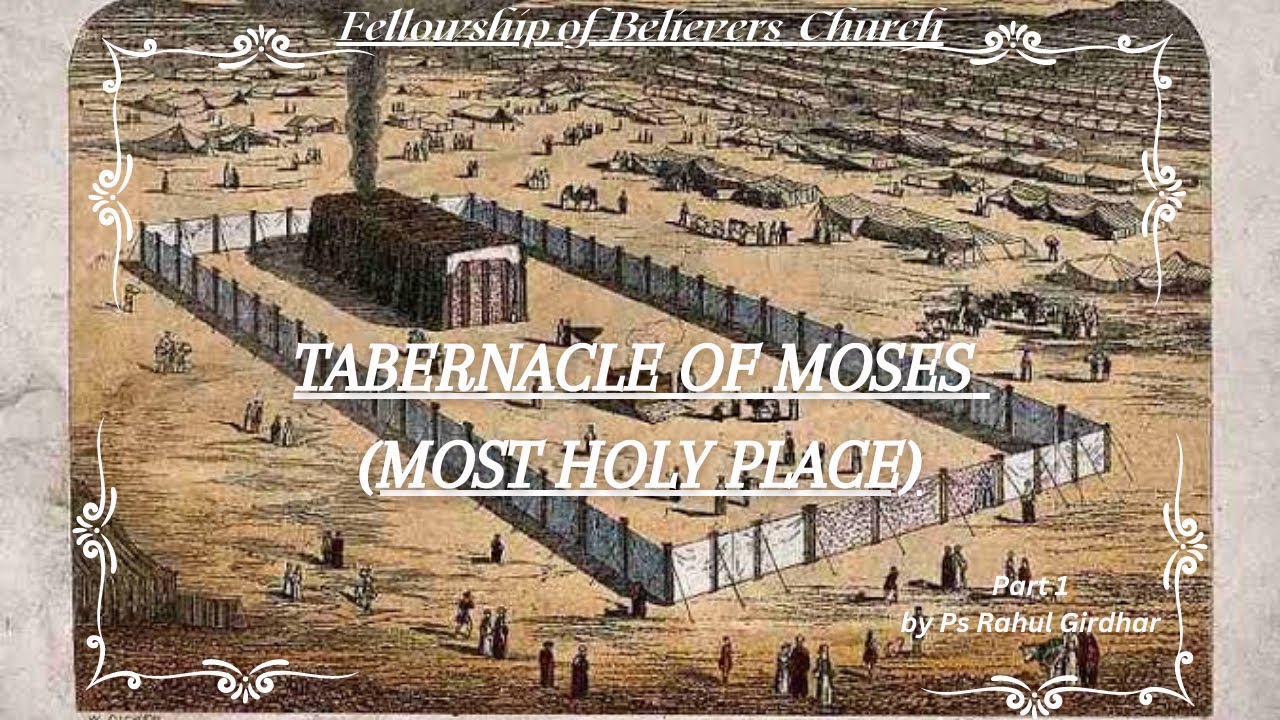 Tabernacle of Moses Most holy place (मिलाप का तम्बू) part 1 by Rahul ...