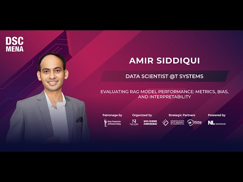 Evaluating RAG Model Performance Metrics, Bias, and Interpretability | Amir Siddiqui | DSC MENA 25
