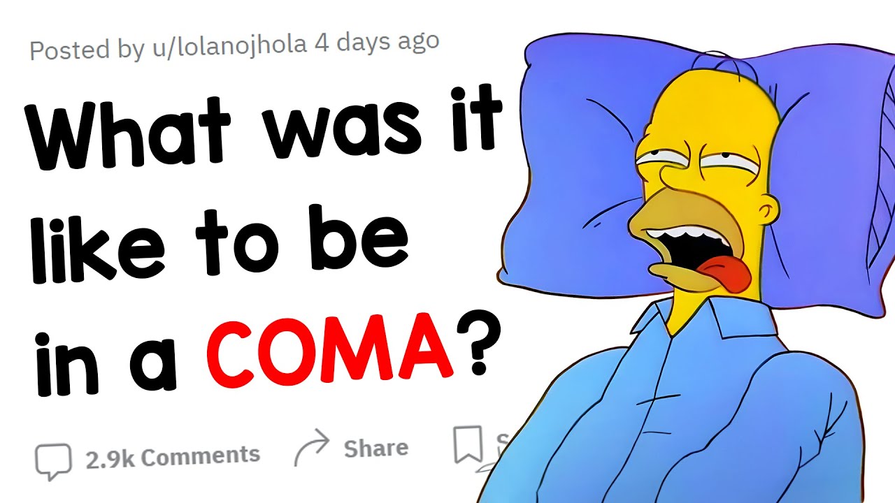 Those who have been in a COMA, what was it like? - YouTube