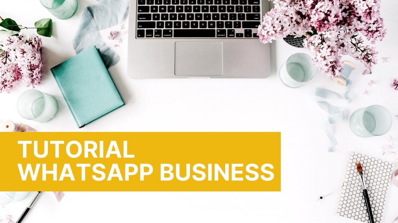 Tutorial Whatsapp Business - YouTube