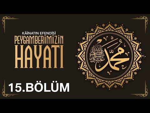 Peygamber Efendimiz'in ﷺ Hayâtı (15) | Rıdvân Biatı - Hicri 6.Sene