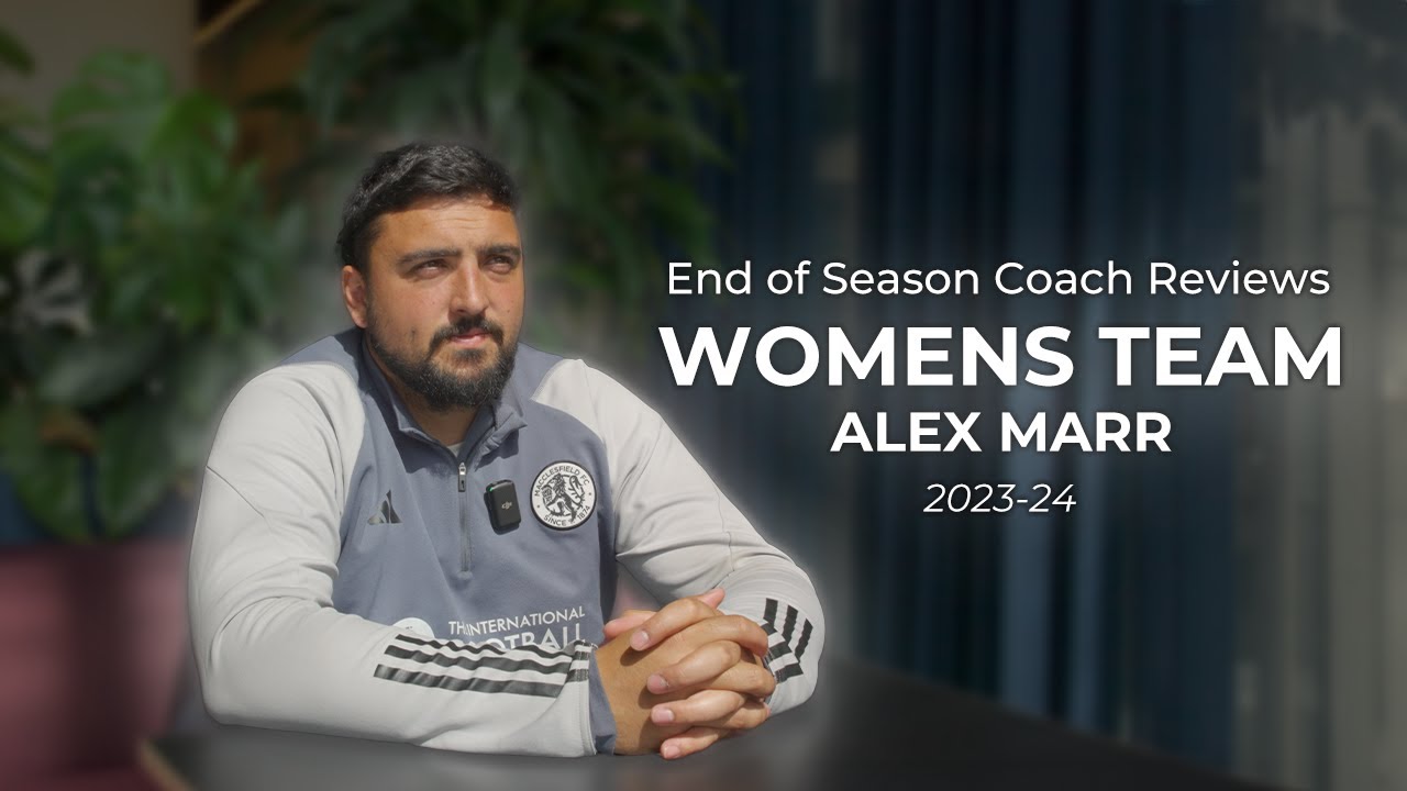 WOMENS TEAM POST SEASON REVIEW 2023-24 | Alex Marr - YouTube