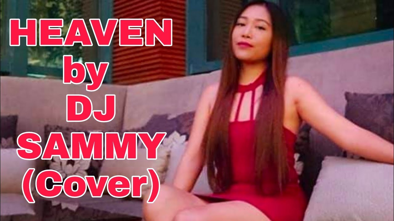 HEAVEN | by DJ SAMMY | Cover Song - YouTube