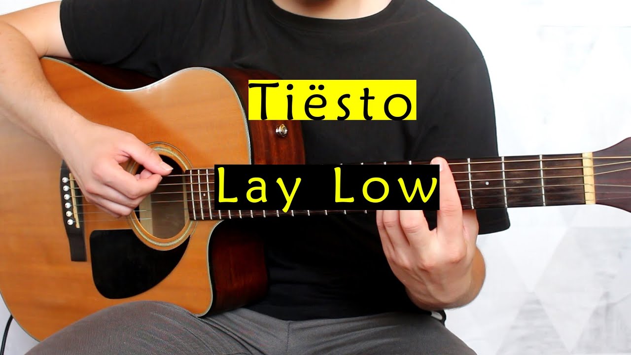 Tiësto - Lay Low - Easy Guitar Chords Tutorial - YouTube