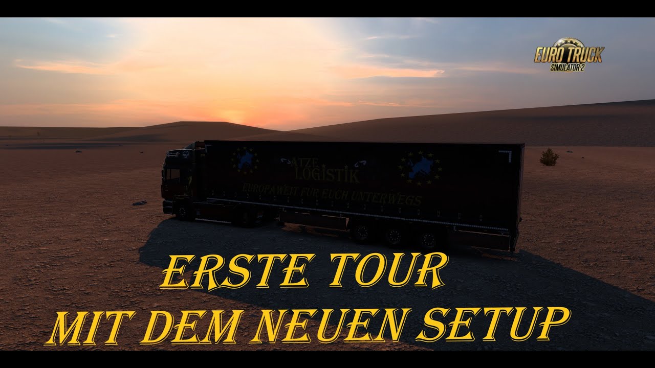 ETS 2 [ Folge 381] The Story - Erste Tour mit dem neuen Setup. - YouTube