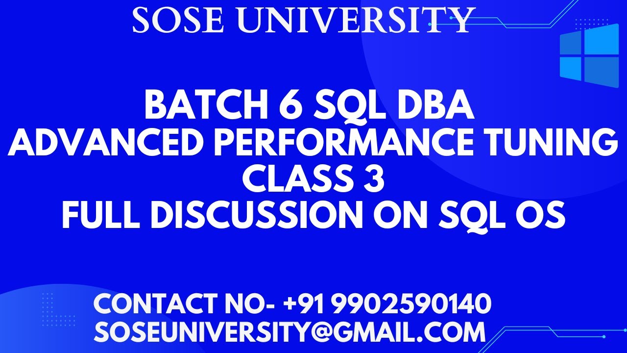 Batch 6 Class 3 Full Discussion on Sql OS || Contact +91 9902590140 ...