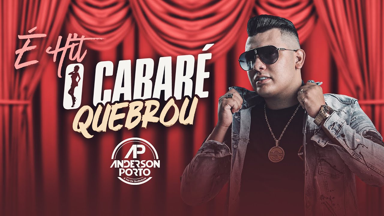 O CABARÉ QUEBROU - SUCESSO NOVO ANDERSON PORTO - YouTube