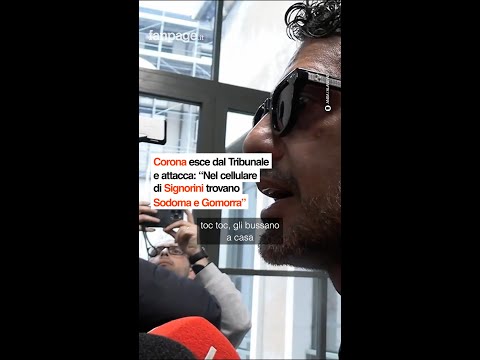Corona esce dal Tribunale e attacca: “Nel cellulare di Signorini trovano Sodoma e Gomorra”