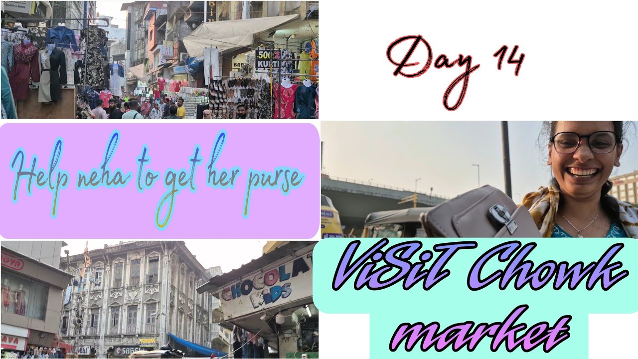 Day 14: Help neha to get her purse and visit surat CHAUTA [chowk ...