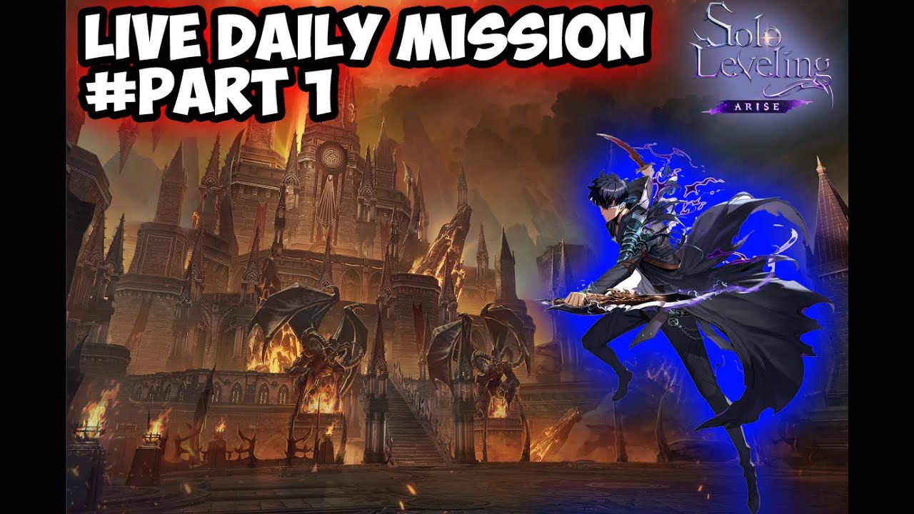 LIVE DAILY MISSION SOLO LEVELING:ARISE PART 1 - YouTube