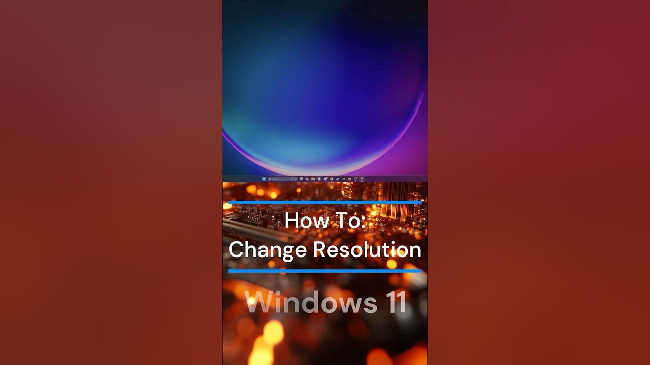 How To Change Display Resolution in Windows 11 - YouTube