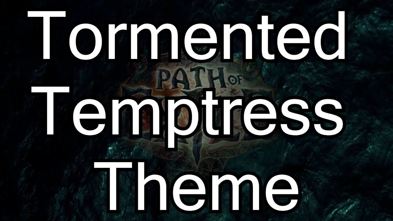 Path of Exile Soundtrack - Tormented Temptress Theme - YouTube