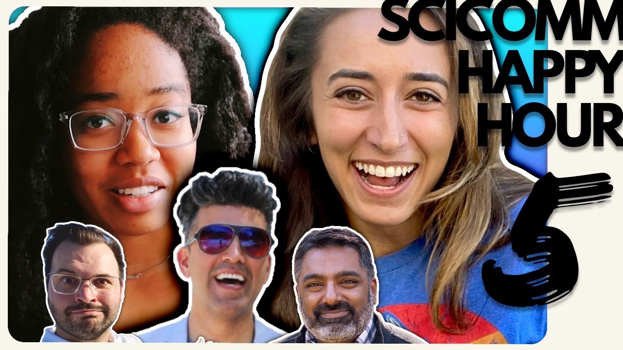 SciComm Happy Hour LIVE #5 :: (feat. Sarafina Nance, Jordan Harrod ...