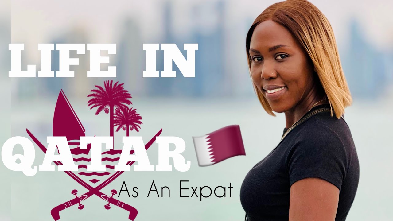 Life in qatar 🇶🇦 : living and working in Qatar as an expat things you ...