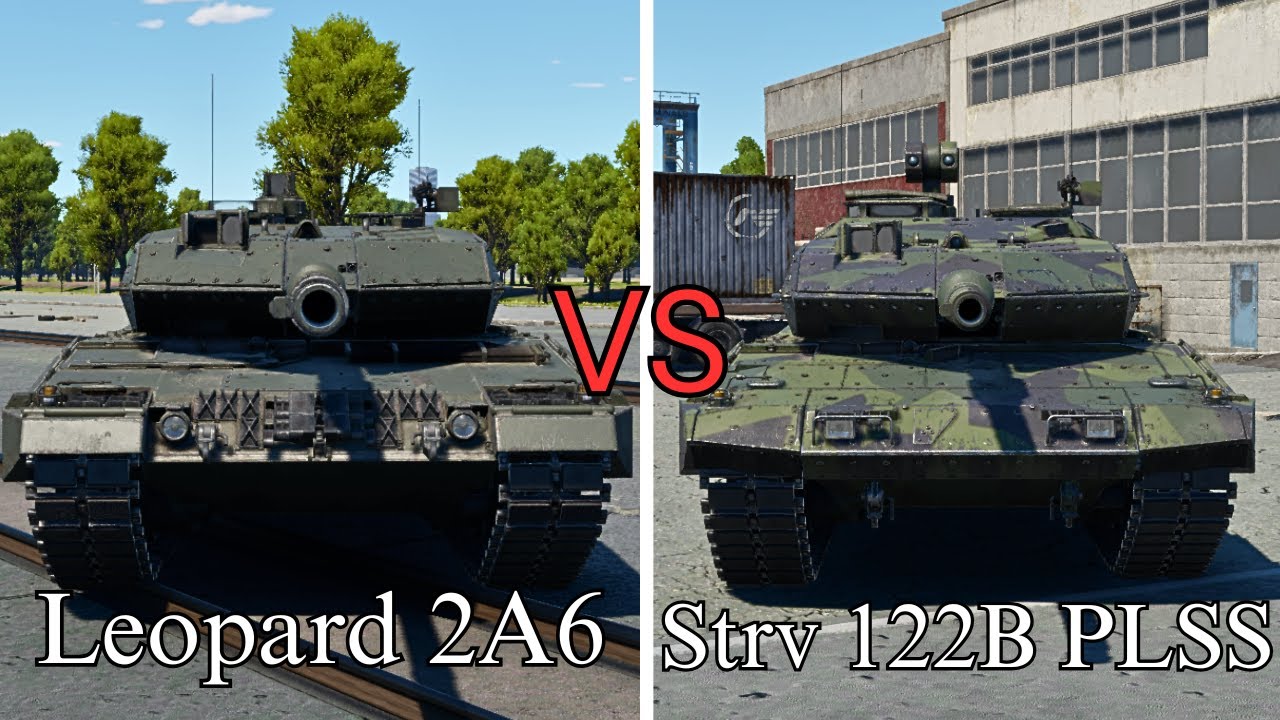 war thunder Comparison Leopard 2A6 or Strv 122B PLSS - YouTube