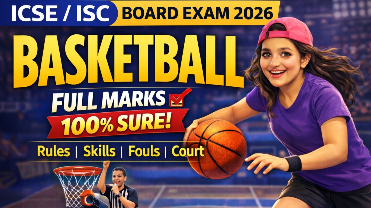Basketball Theory Explained | ICSE 10th & ISC 12th Physical Education ...