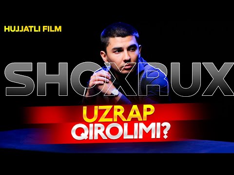 SHOXRUX UZRAP QIROLIMI HUJJATLI FILM