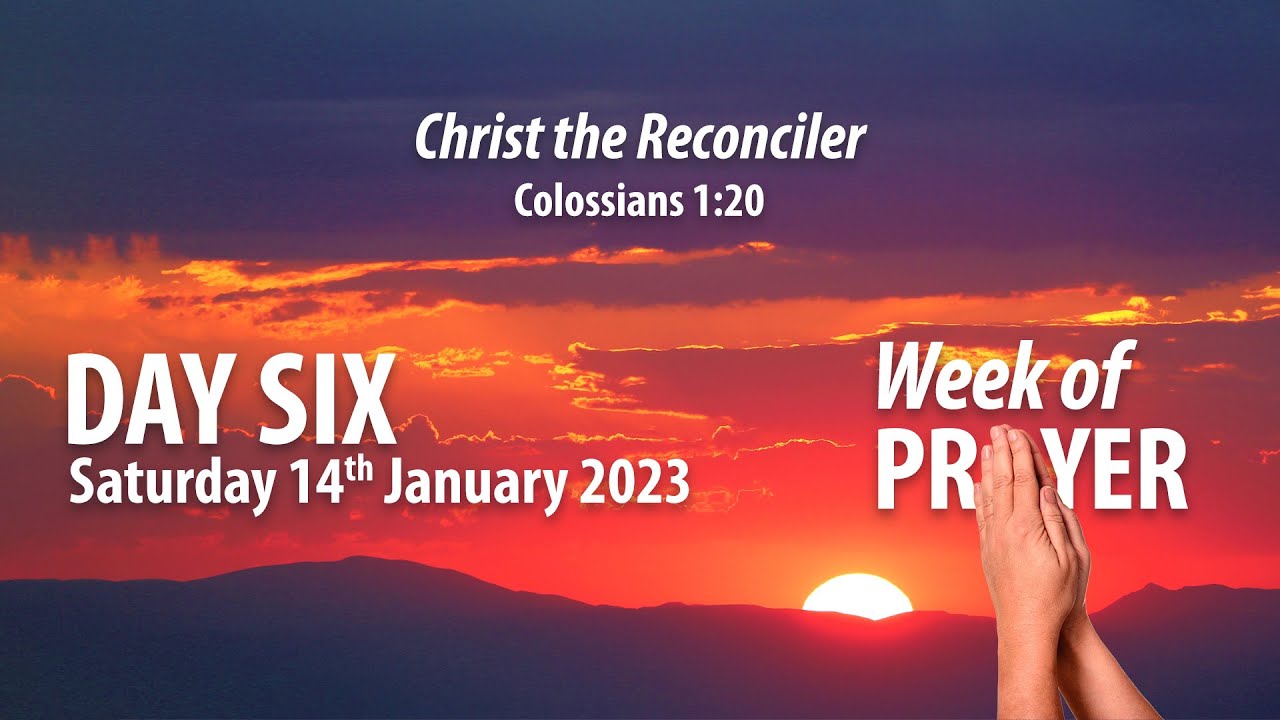 Week of Prayer - Day Six - YouTube