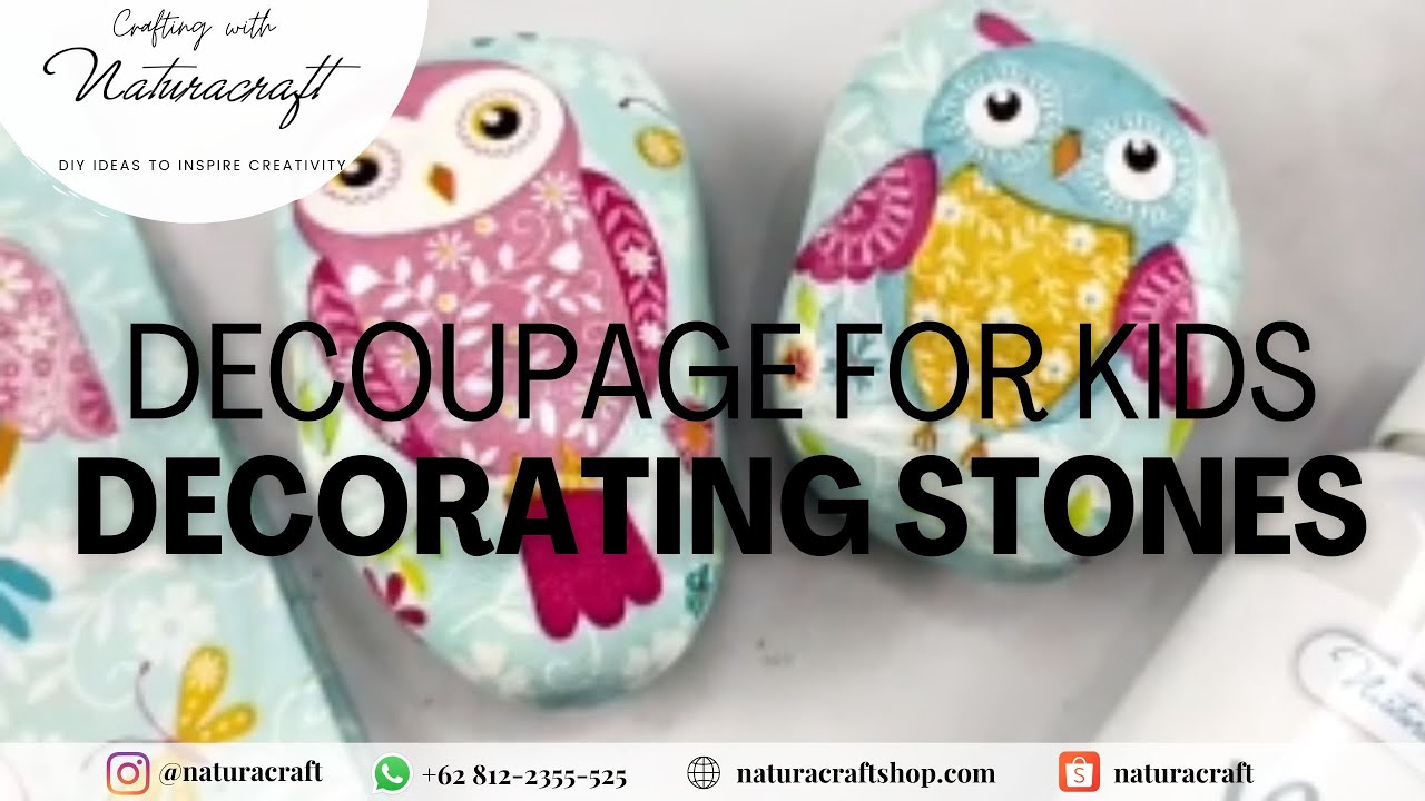 Decoupage for Kids Decorating Stones - YouTube