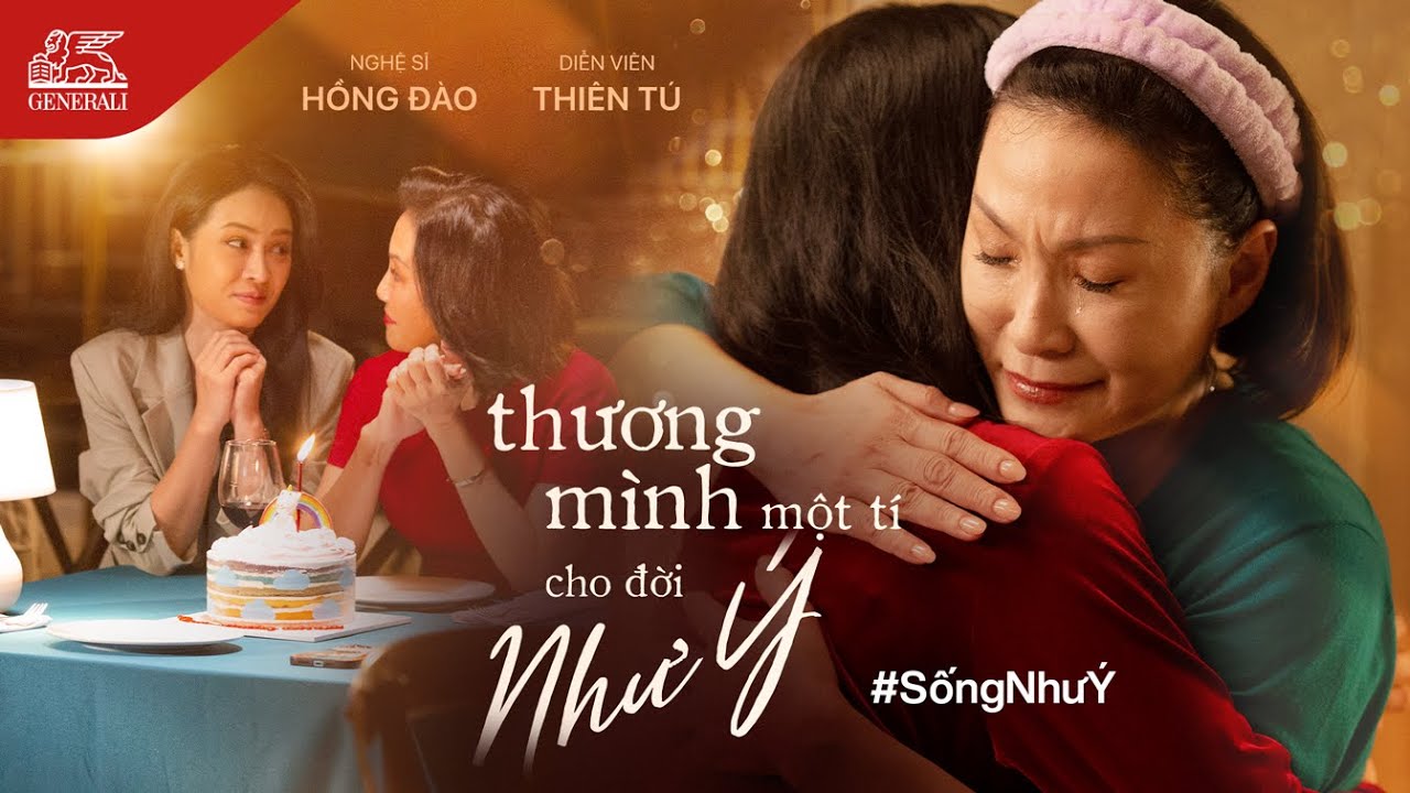SỐNG NHƯ Ý | PHIM NGẮN THƯƠNG MÌNH MỘT TÍ, CHO ĐỜI NHƯ Ý | GENERALI ...