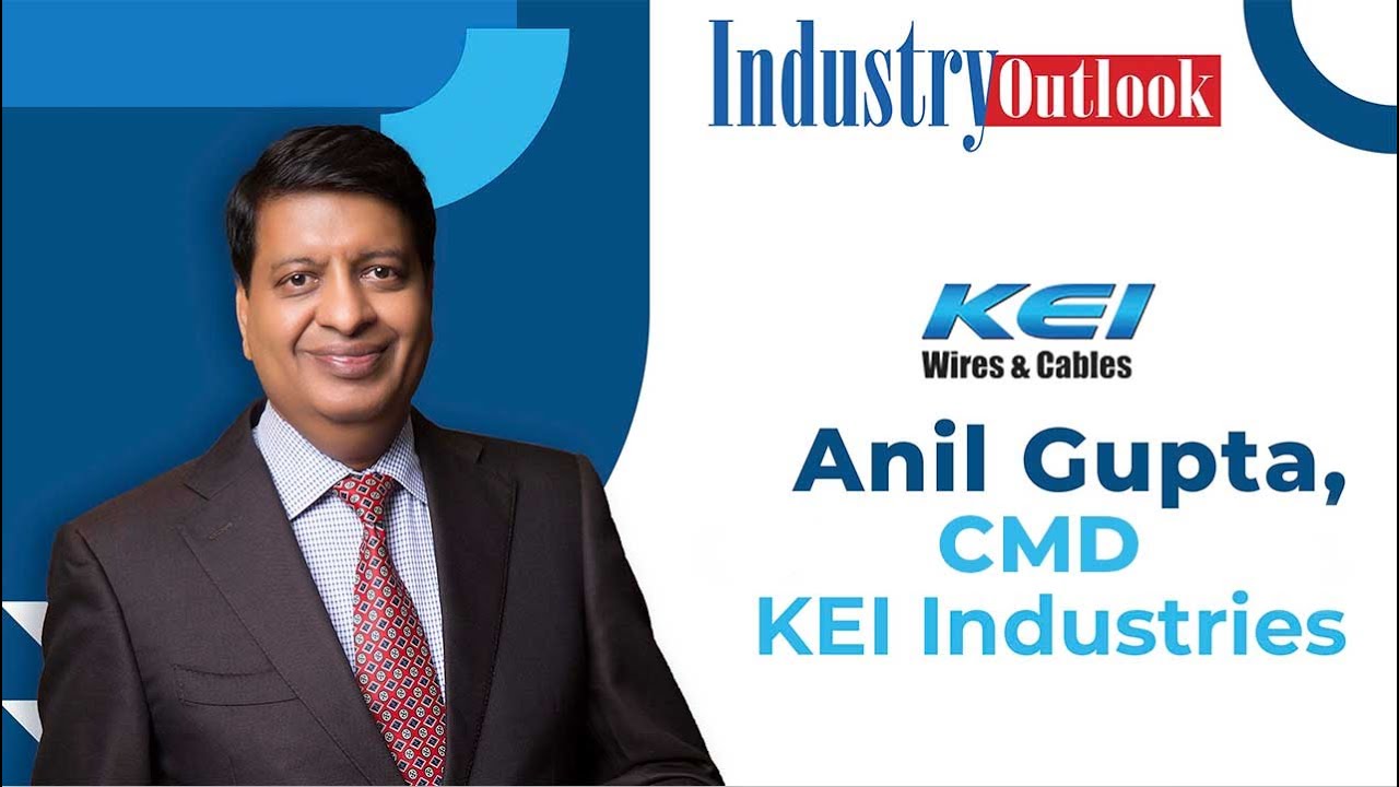 Exclusive interview with Anil Gupta, CMD, KEI Industries. - YouTube