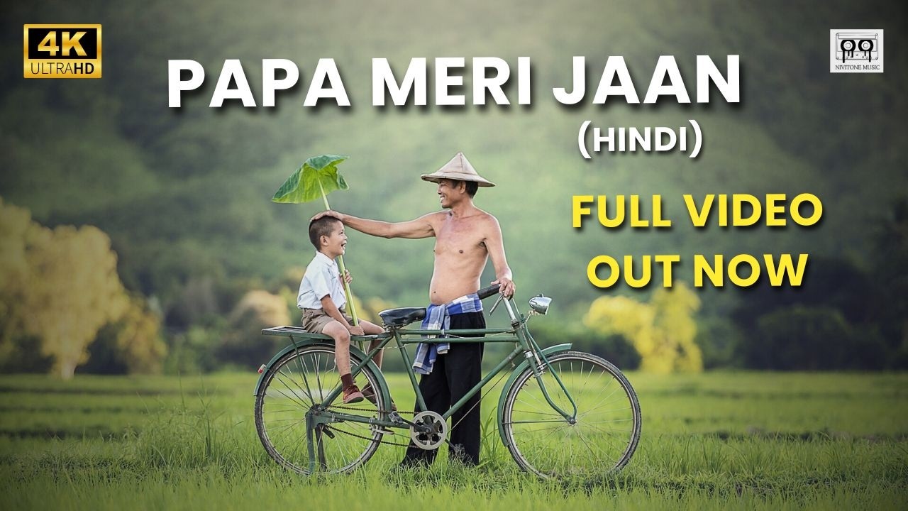 Pyare Papa Meri Jaan | A Heartfelt Tribute to Fathers | NiviTone Music ...