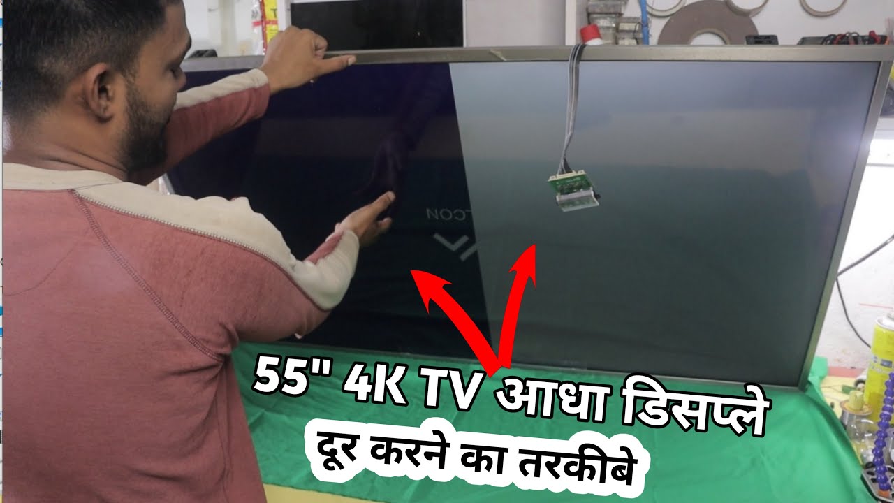 55 Inch 4K TV Half Display Removing Tricks - YouTube