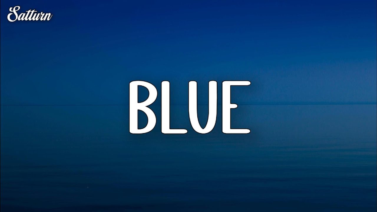 Billie Eilish - BLUE (Lyrics) - YouTube