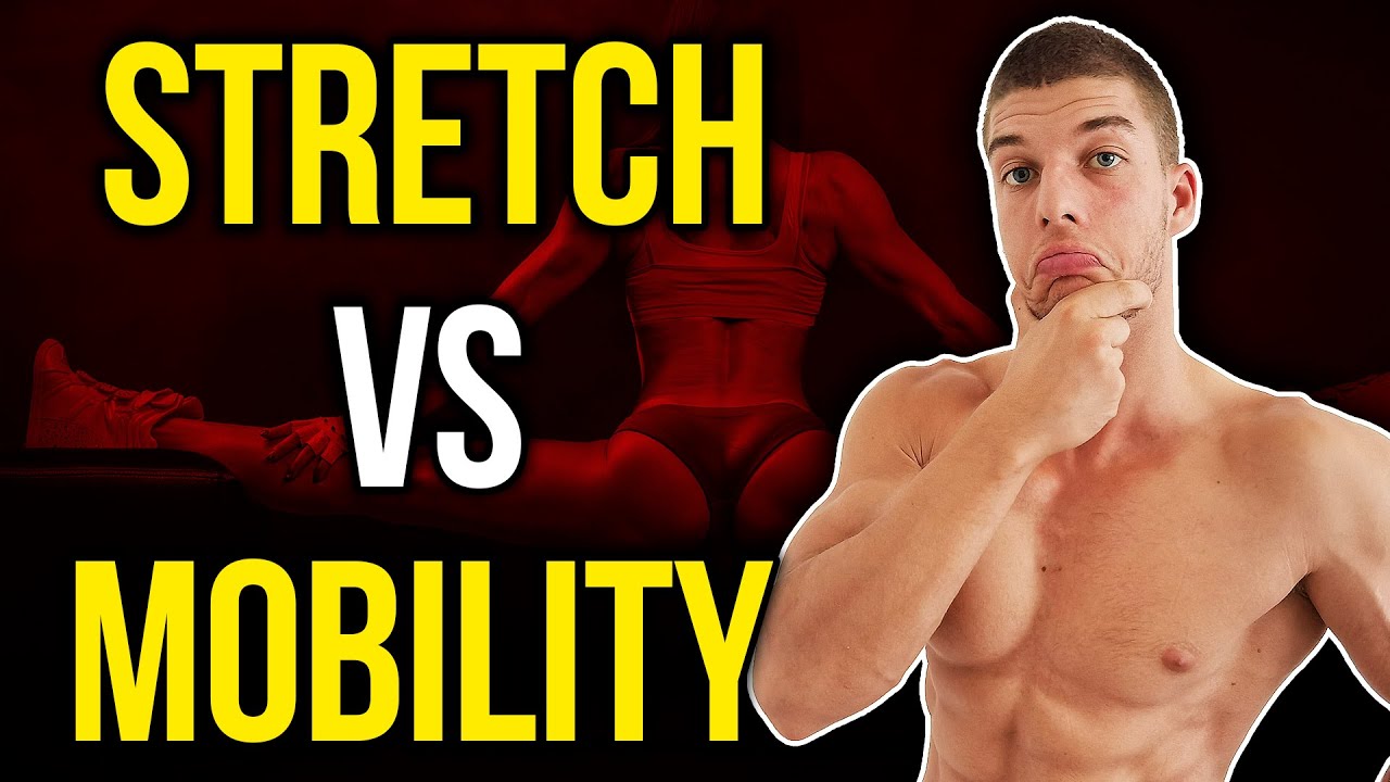 Mobility vs stretching - Which is better - YouTube