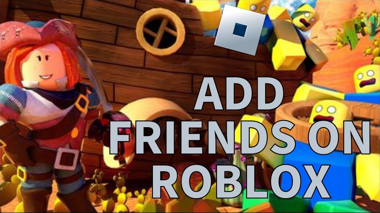 How to Add Friends on Roblox 2024 (EASY!) | Connect with Friends on ...