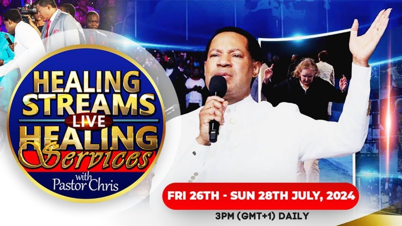HEALING STREAMS LIVE HEALING SERVICES WITH PASTOR CHRIS -- DAY 3 JULY ...