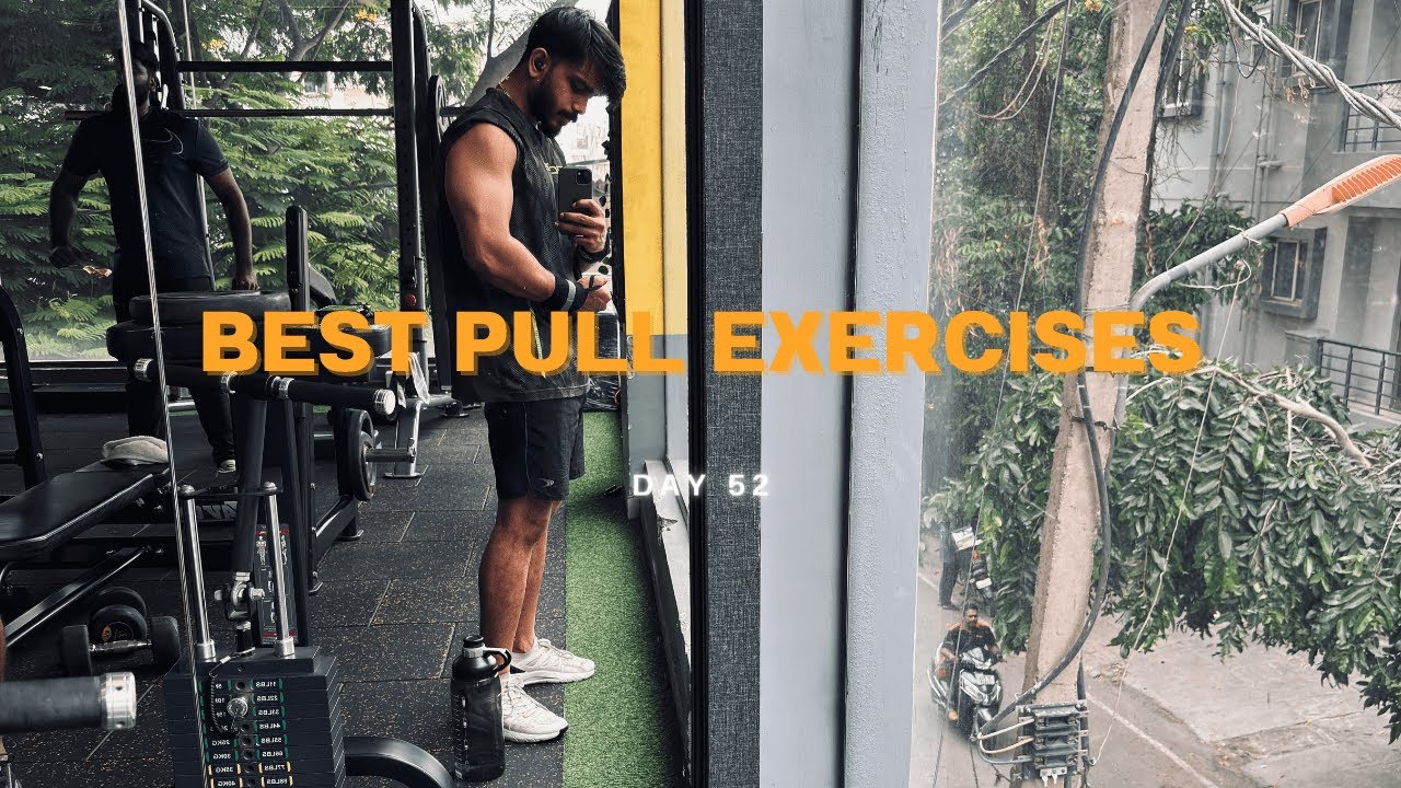 DAY 52: BEST PULL WORKOUTS IN THE GYM - YouTube
