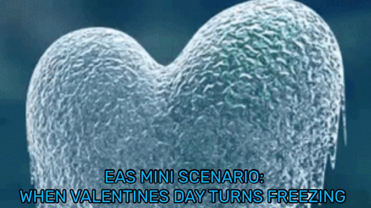 EAS Mini Scenario: When Valentines Day Turns Freezing - YouTube