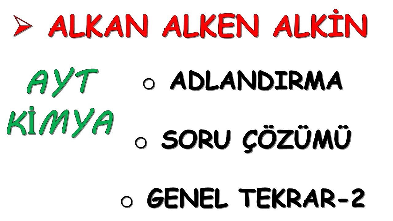 ALKAN-ALKEN-ALKİN ADLANDIRMA SORU ÇÖZÜMÜ GENEL TEKRAR-2 - YouTube